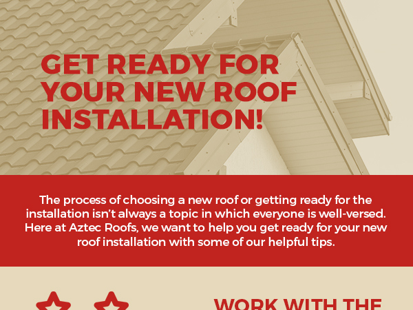 Get Ready for Your New Roof Installation! [infographic] | Aztec Roofs